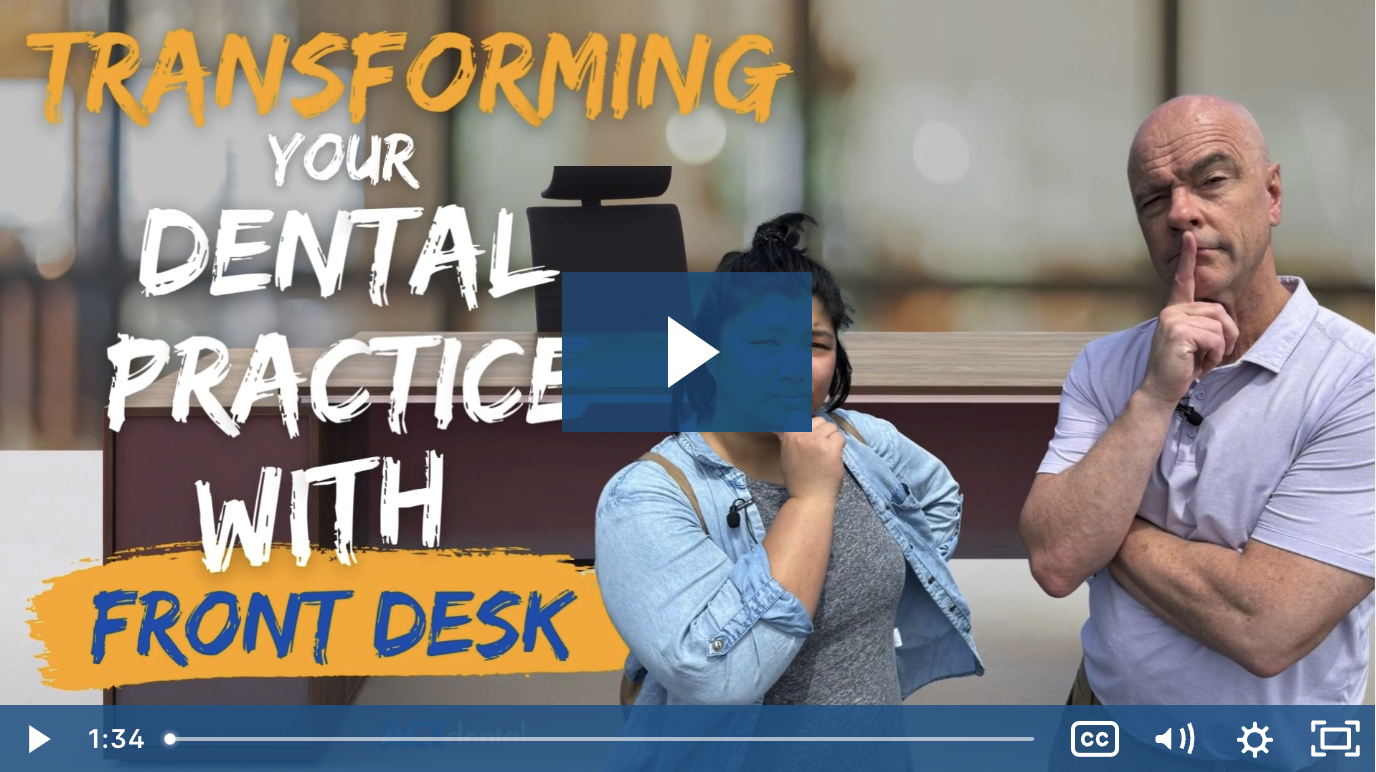 Transforming Your Dental Practice With Front Desk